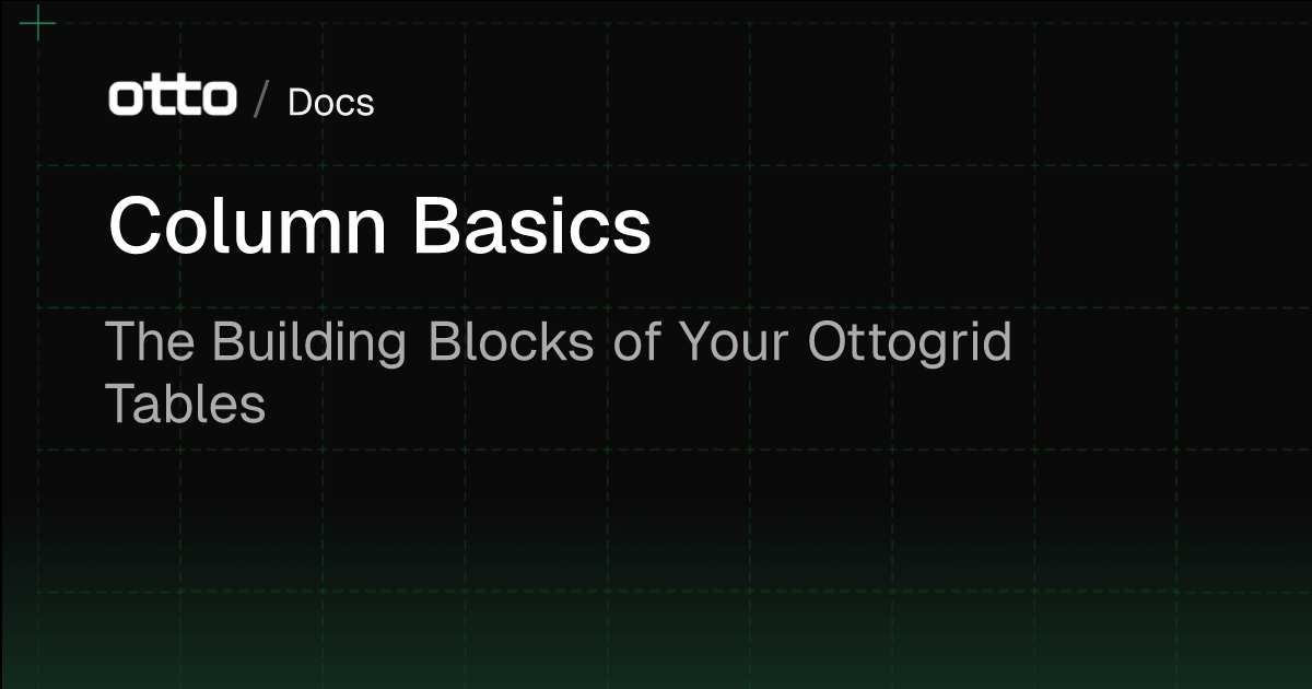 Docs / Column Basics — Ottogrid Docs