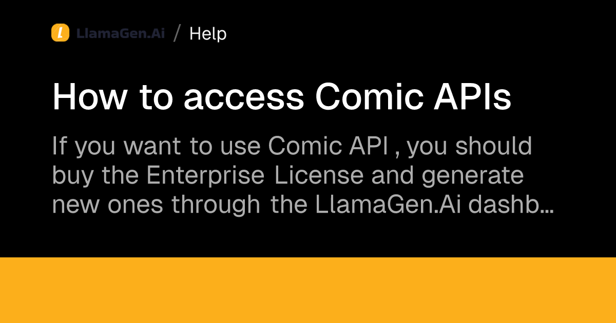How to access Comic APIs - LlamaGen.Ai Dashboard & Edit Comic ...