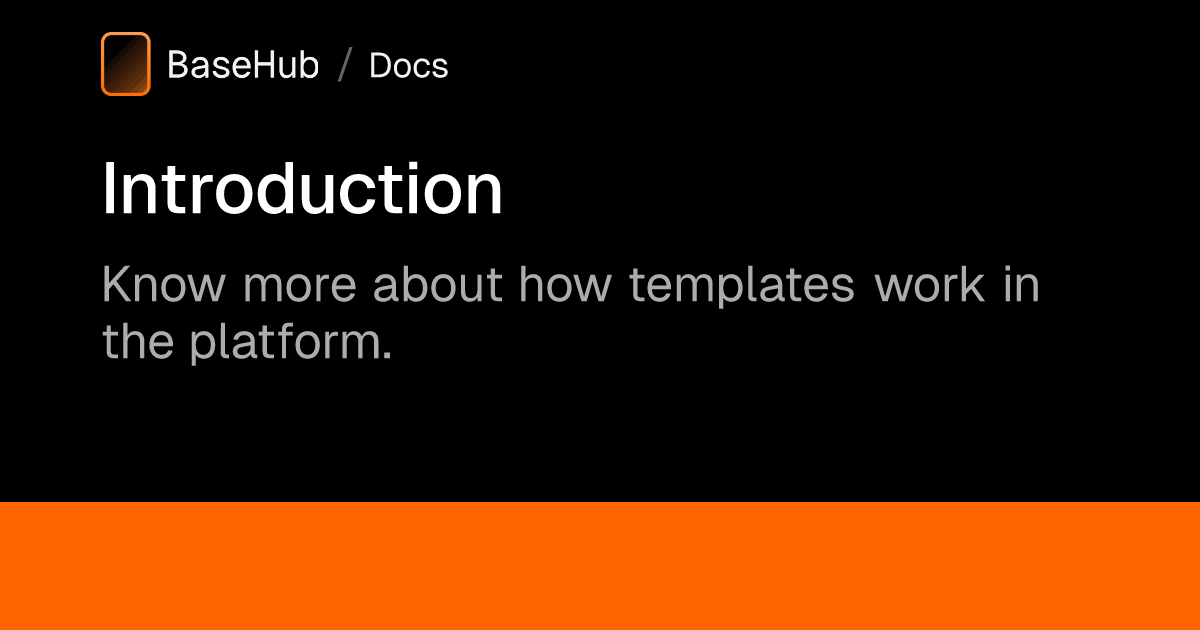 Templates & Examples / Introduction - BaseHub Docs