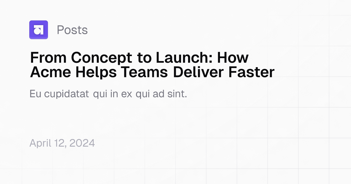 From Concept to Launch: How Acme Helps Teams Deliver Faster — Acme Site