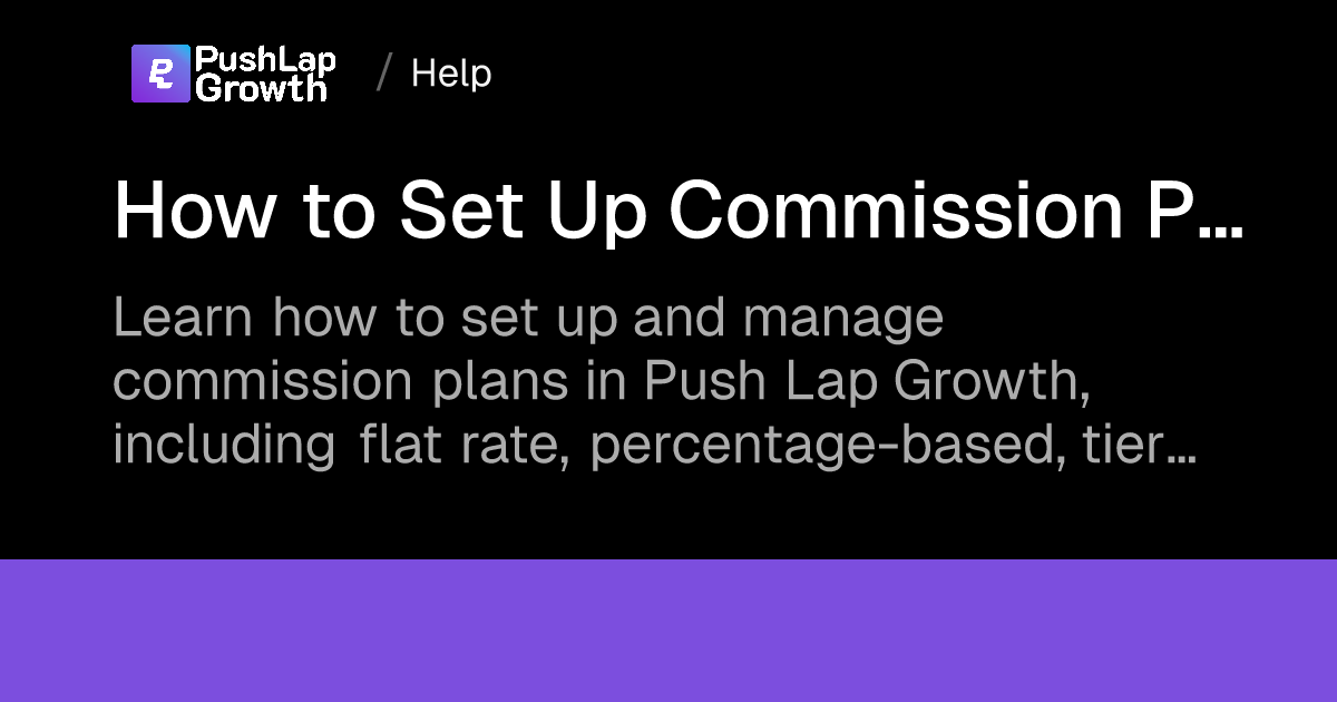 How to Set Up Commission Plans - Affiliate Program Setup | Push Lap ...