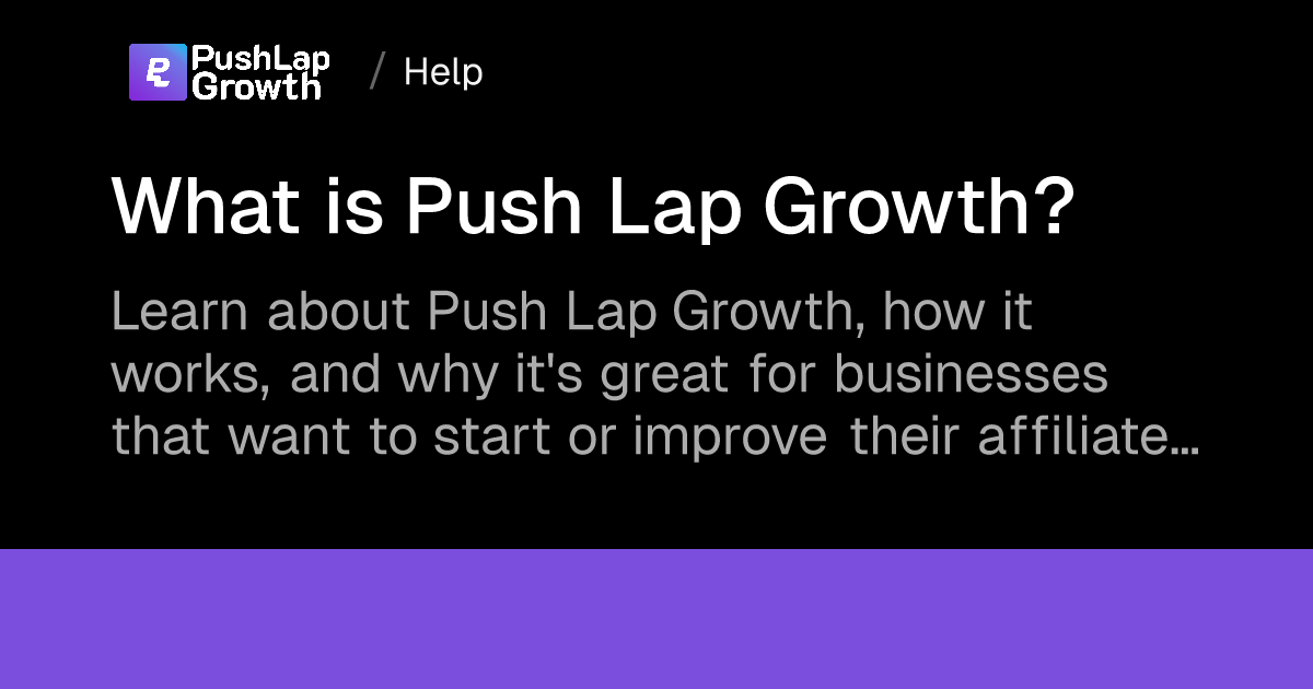 What is Push Lap Growth? - Getting Started | Push Lap Growth Help Center