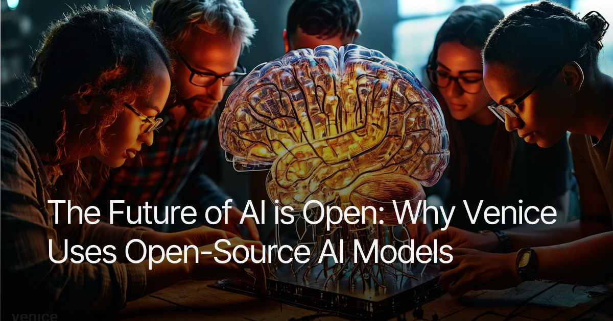 The Future of AI is Open: Why Venice Uses Open-Source AI Models