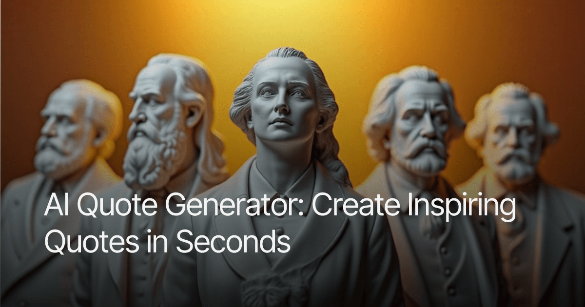 AI Quote Generator: Create Inspiring Quotes in Seconds