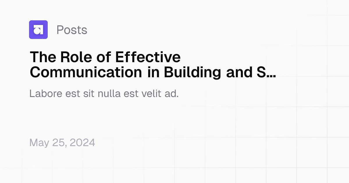 The Role of Effective Communication in Building and Shipping Products ...