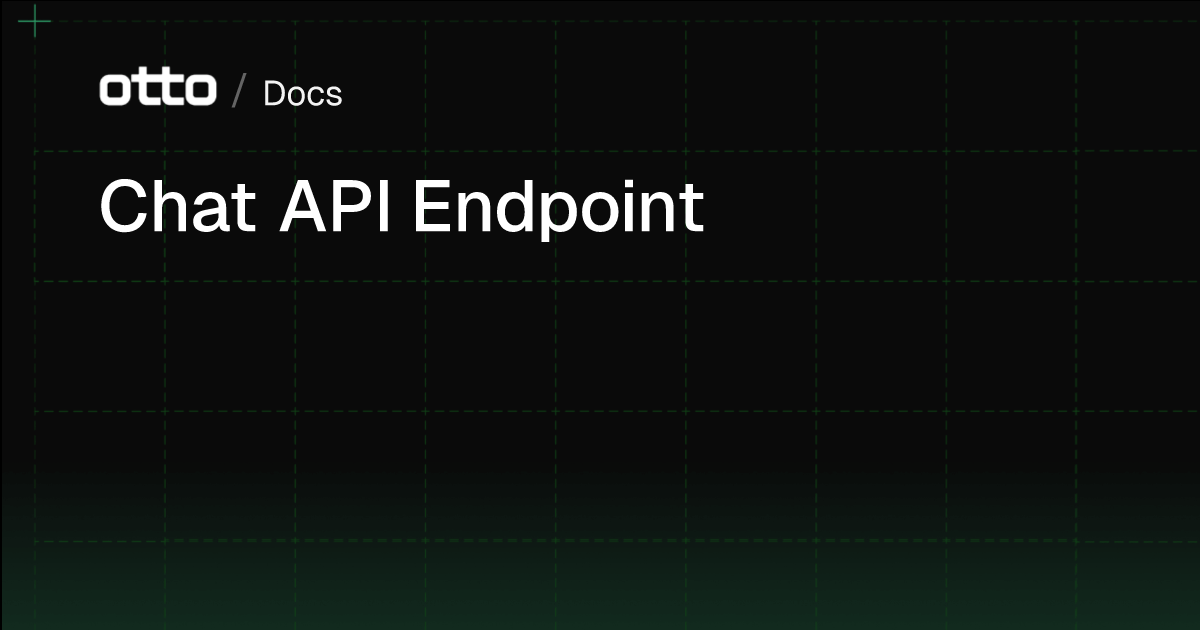 Docs / Chat API Endpoint — Ottogrid Docs
