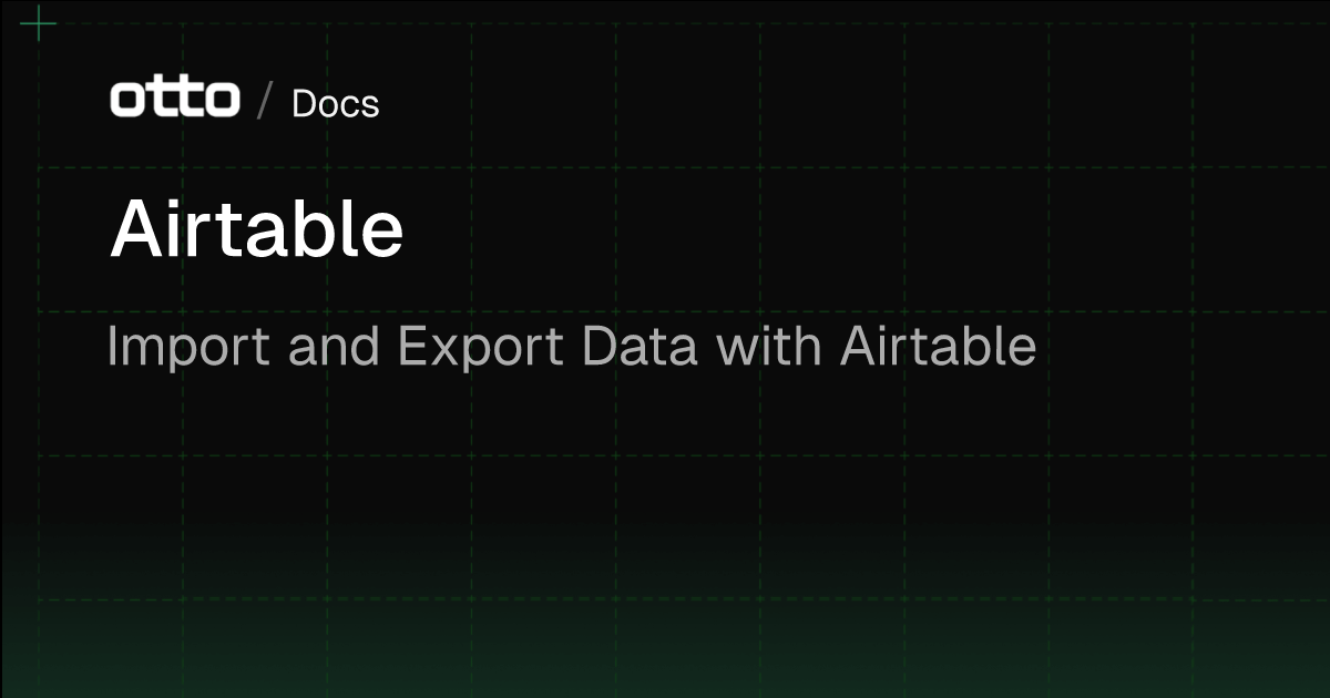 Docs / Airtable — Ottogrid Docs
