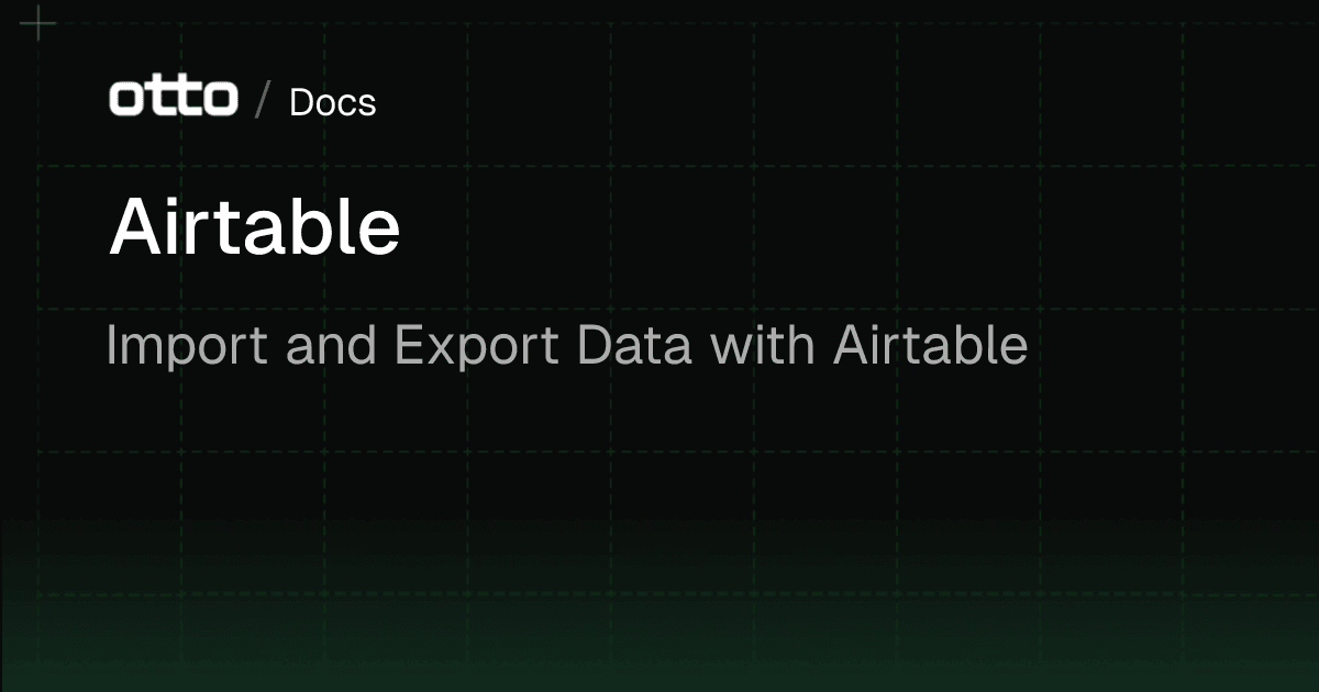 Docs / Airtable — Ottogrid Docs