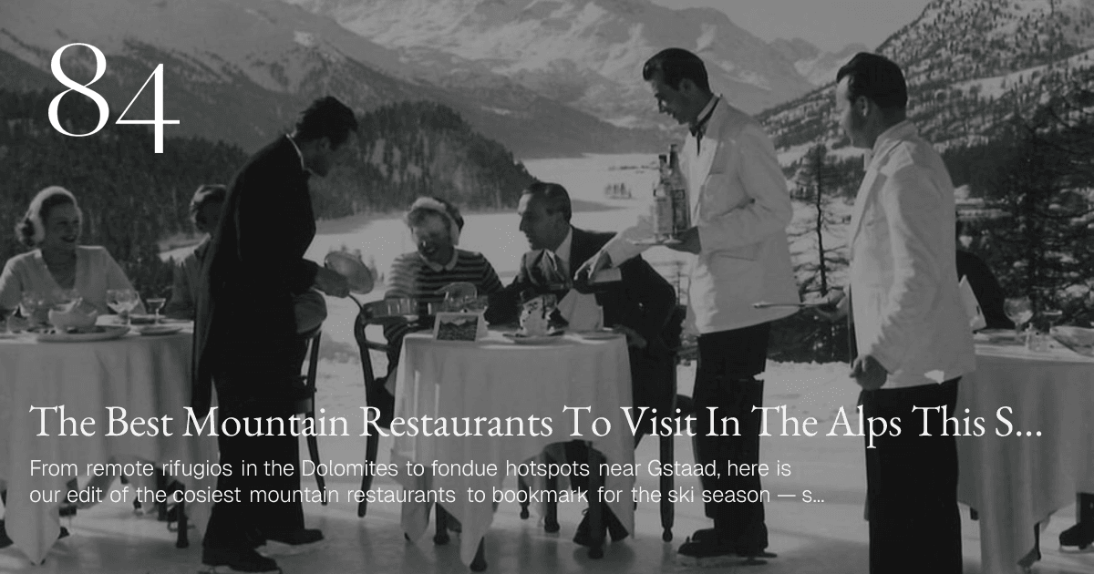 The Best Mountain Restaurants To Visit In The Alps This Season