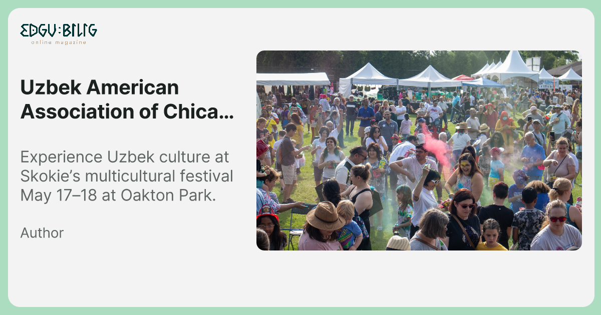 Article / Uzbek American Association of Chicago to Showcase at Skokie ...