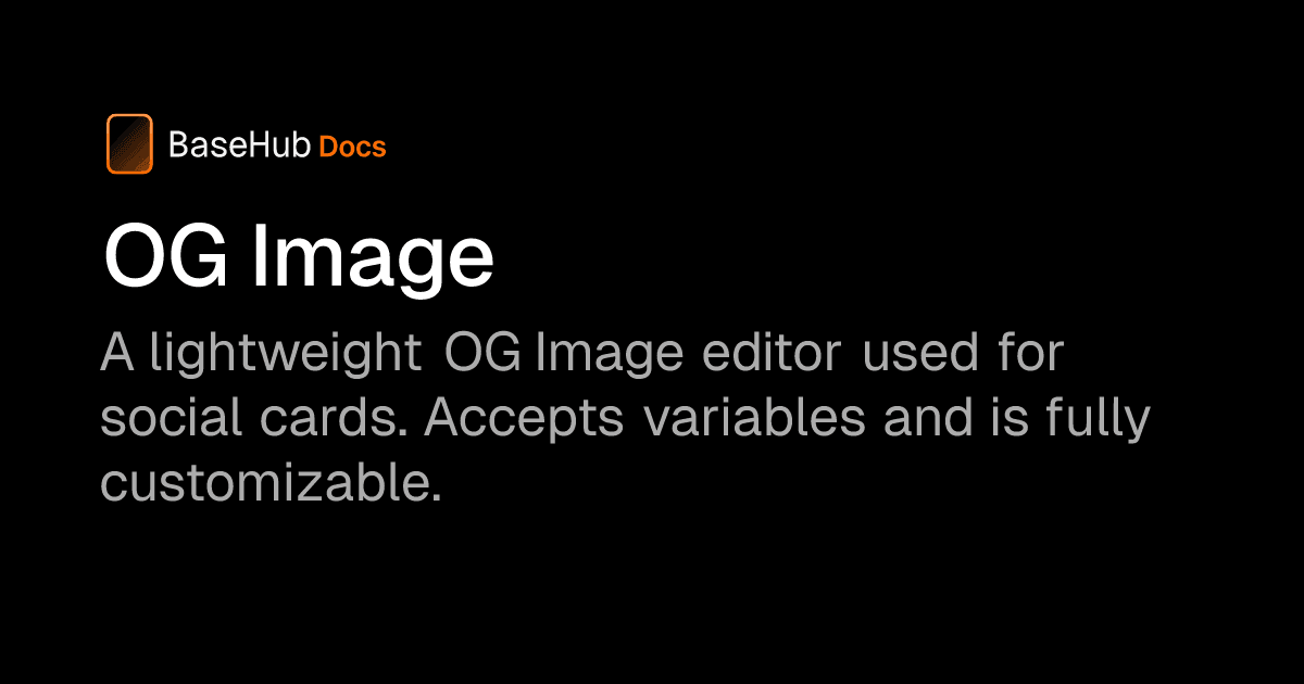 Blocks Reference / OG Image — BaseHub Docs