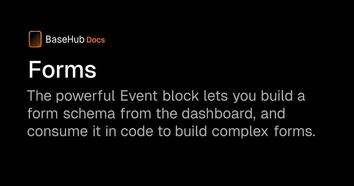 Documentation / Forms — BaseHub Docs
