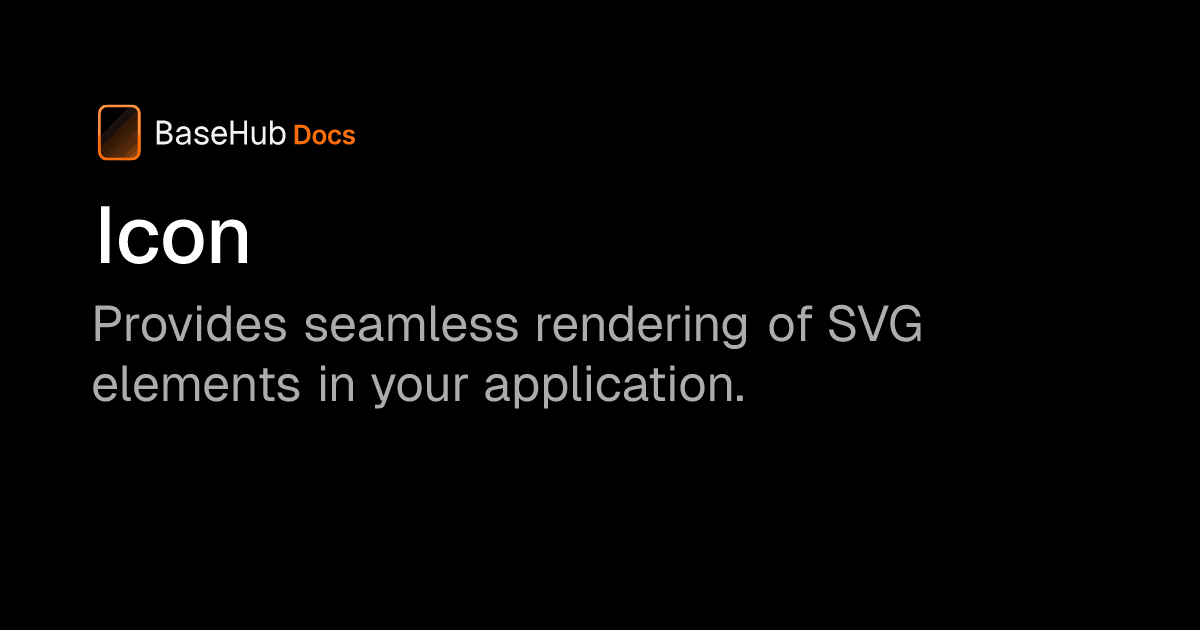 Blocks Reference / Icon — BaseHub Docs