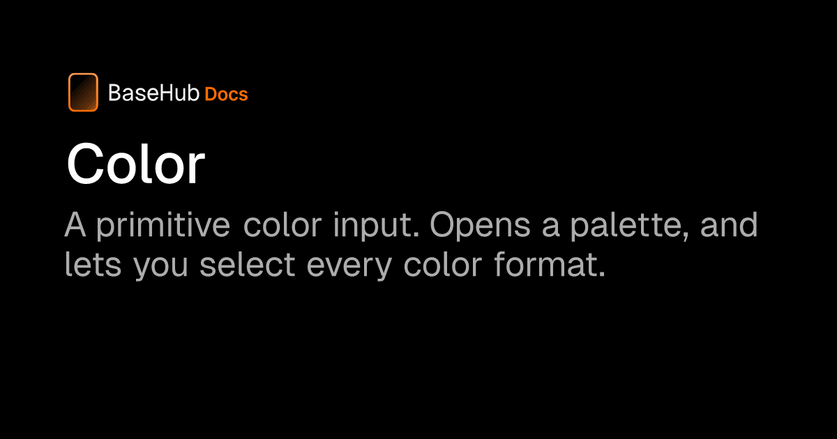 Blocks Reference / Color — BaseHub Docs