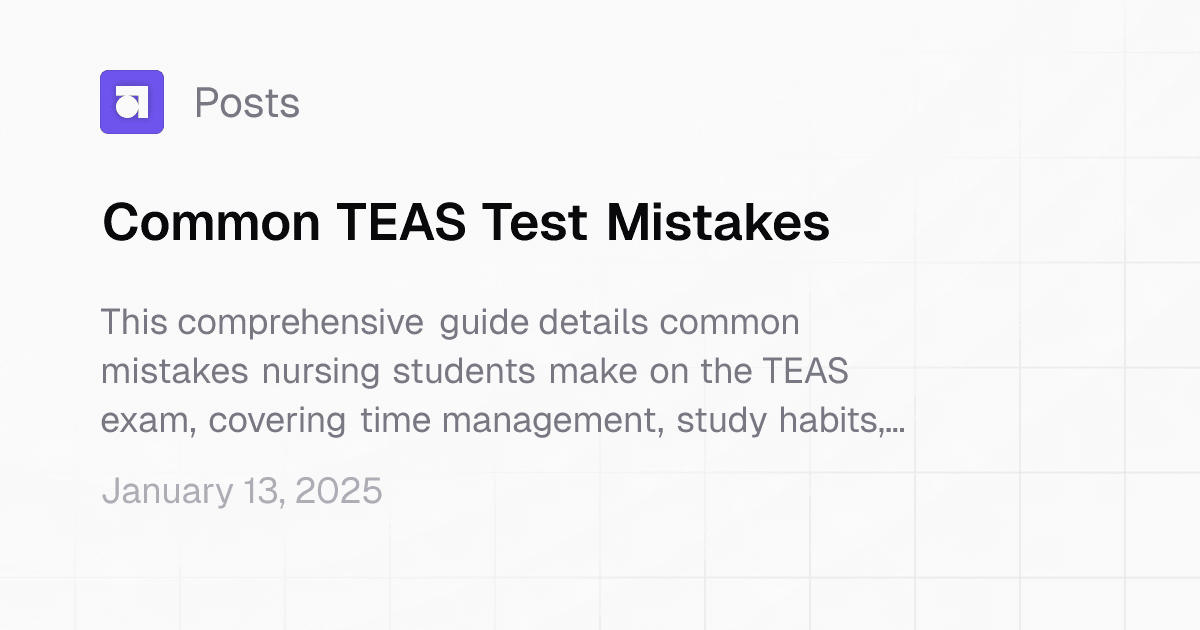 Common TEAS Test Mistakes | Study Guide Maker