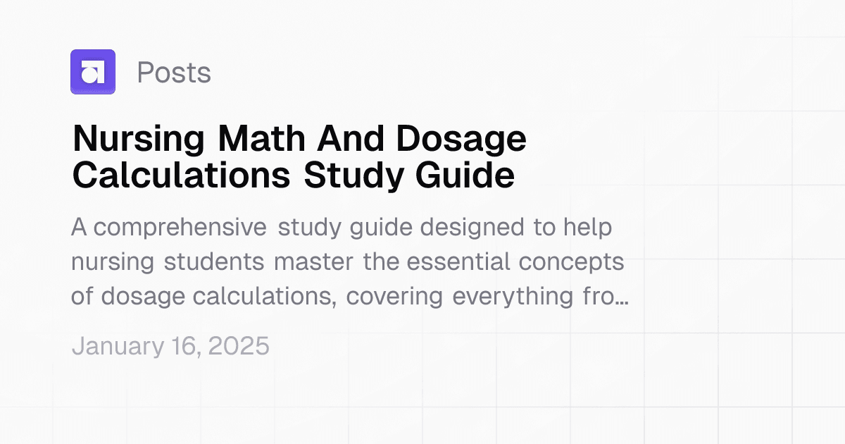 Nursing Math And Dosage Calculations Study Guide | Study Guide Maker
