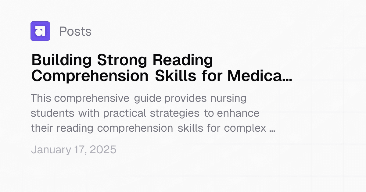 Building Strong Reading Comprehension Skills for Medical Texts | Study ...