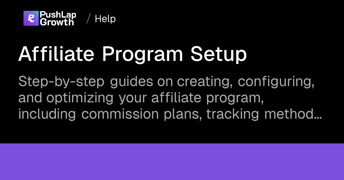 Affiliate Program Setup | Push Lap Growth Help Center
