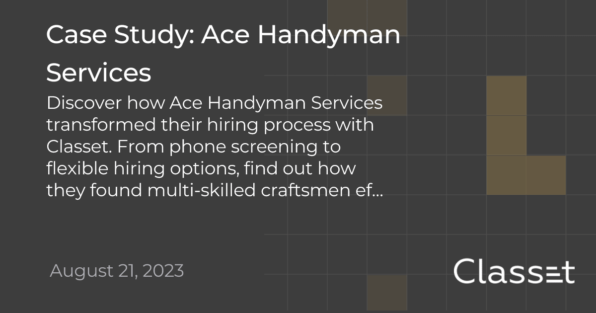 Case Study: Ace Handyman Services — Classet AI Recruiters